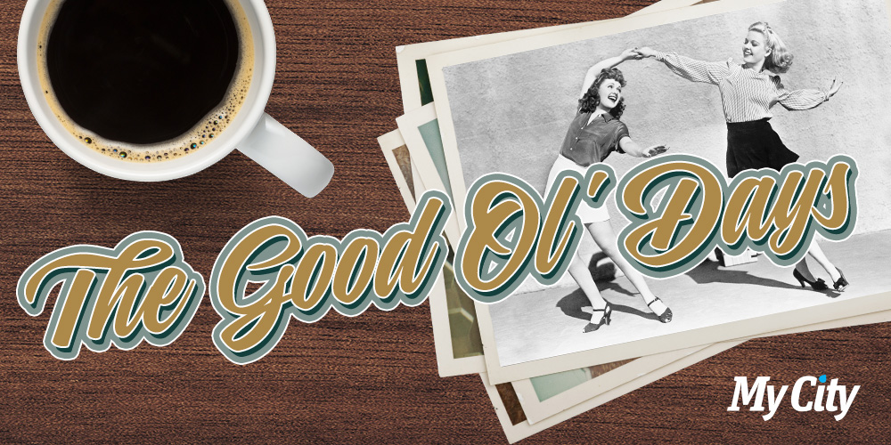 Good Ol' Days - My City Magazine